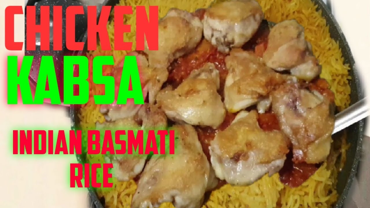 KABSA CHICKEN | INDIAN BASMATI RICE EASY COOKING || TITA DURA D - YouTube