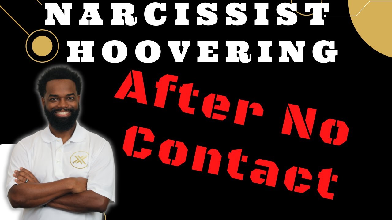 Narcissist Hoovering After No Contact: Will The Hoovering Stop? # ...