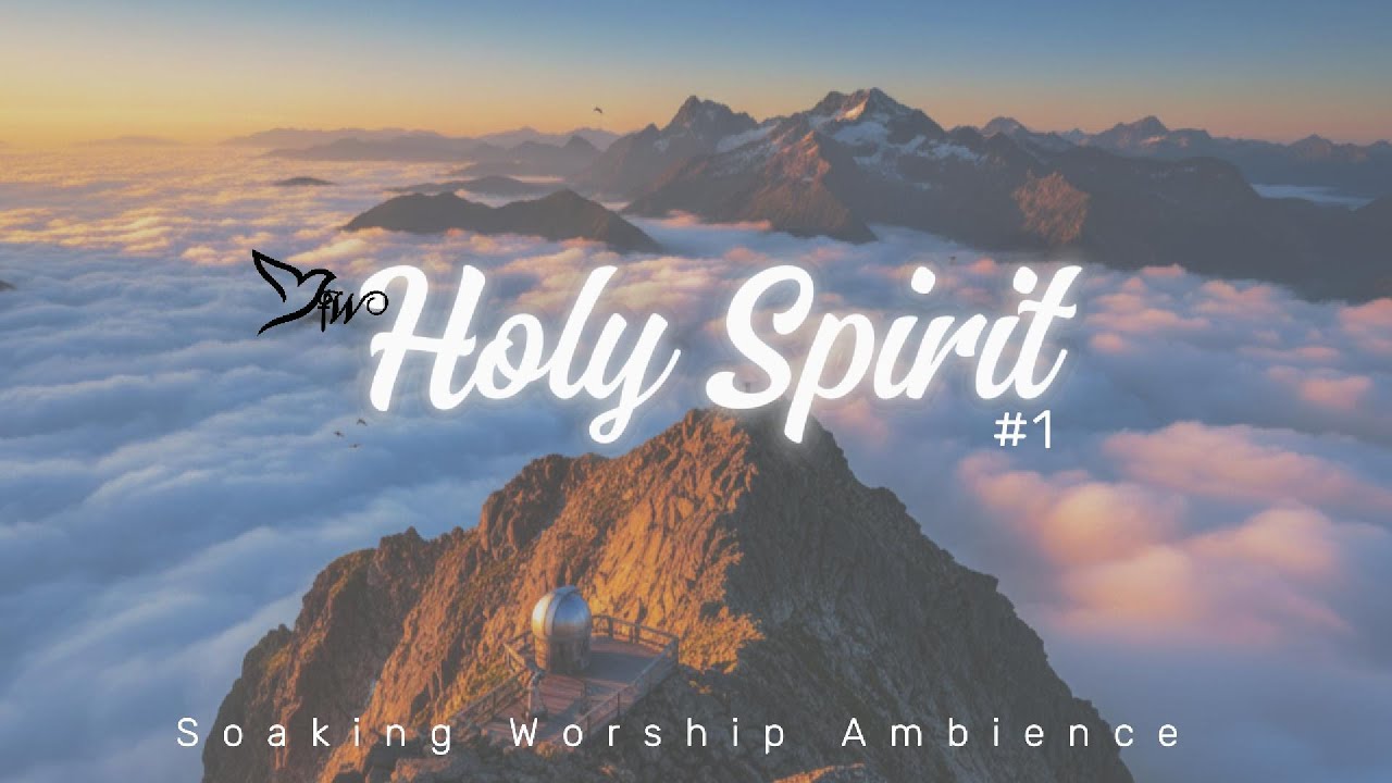 Soaking Worship Ambience Instrument | HOLY SPIRIT #1 #HeartOfWorship ...