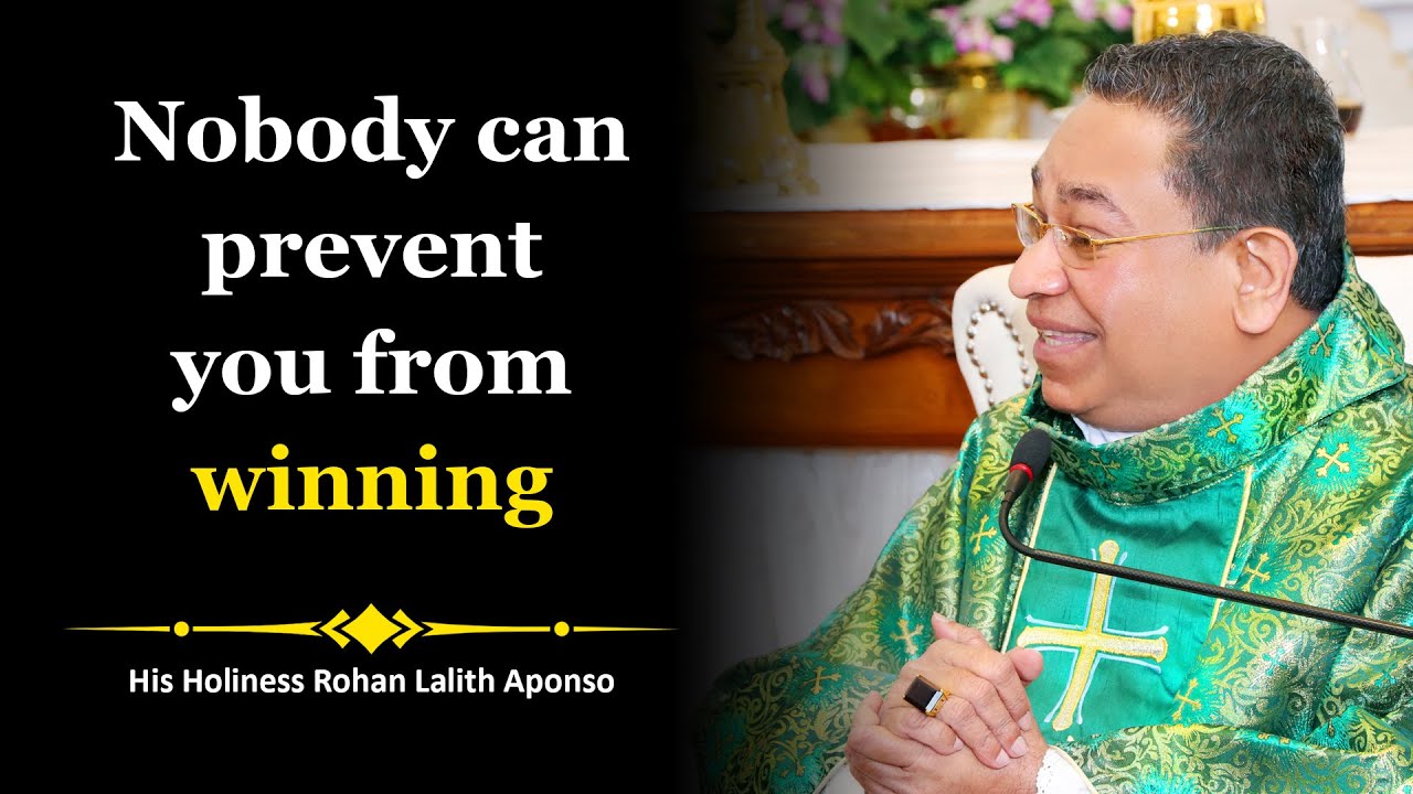 His Holiness Apostle Rohan Lalith Aponso - Nobody can prevent you from ...