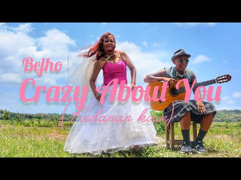 Bejho PECEL LELE Crazy about you /kedanan kowe  Official Musik Video
