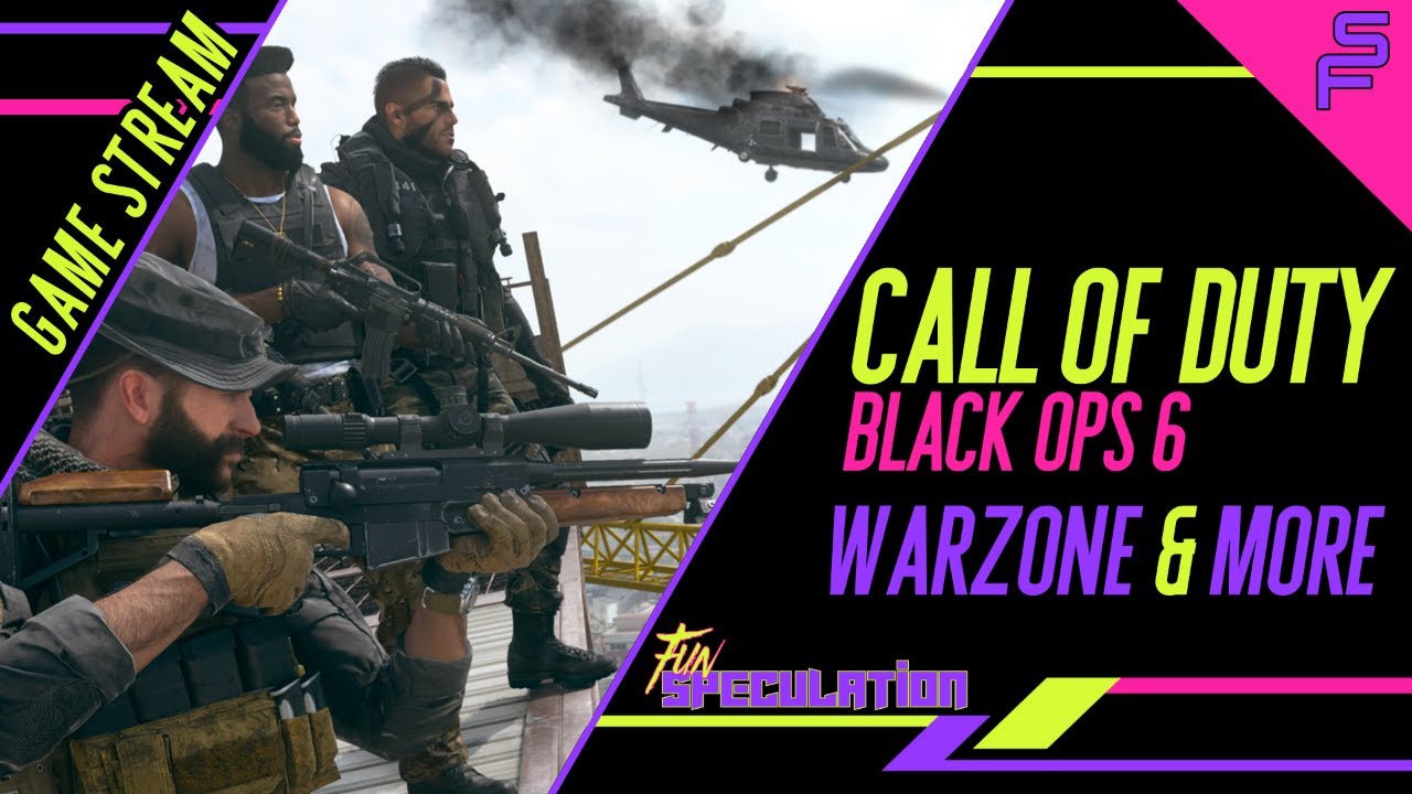 LIVE GAME STREAM | Call Of Duty Black Ops 6 Season 1 Warzone & More ...