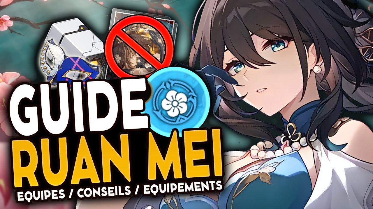LE SUPPORT PARFAIT ! | Guide RUAN MEI Teams, Reliques & Cones de ...
