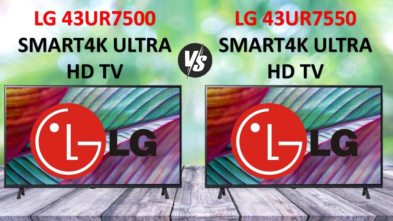 LG 43UR7500 vs LG 43UR7550: Which is the Best Ultra HD TV? - YouTube