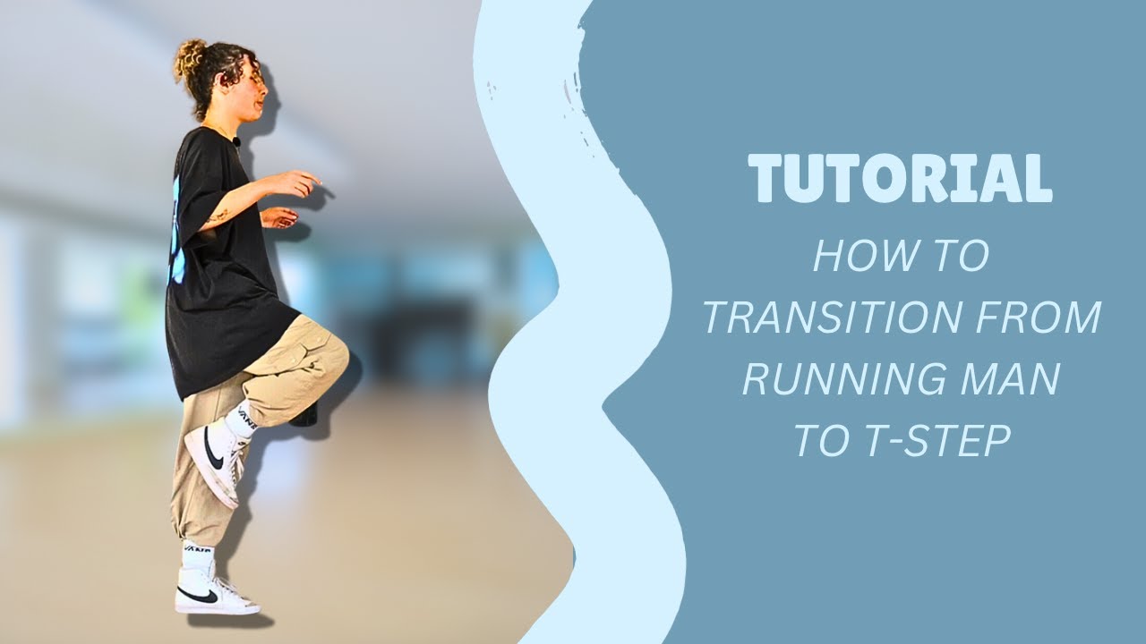 Running man and T step Tutorial - YouTube