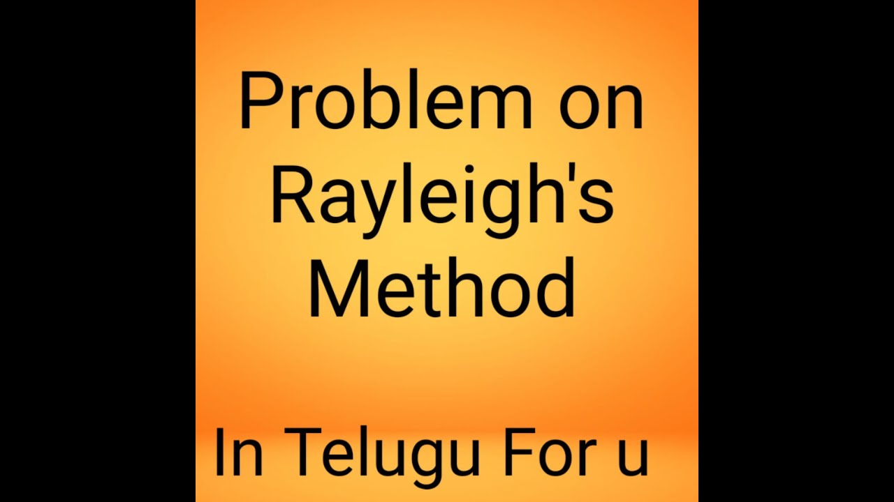 Problems on Rayleigh's Method#HHM# - YouTube