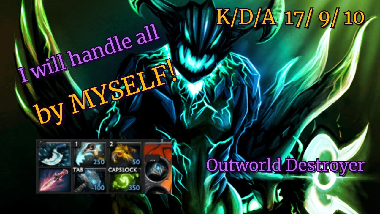 Taking matters in my own hands! | Outworld Destroyer | Dota 2 ...