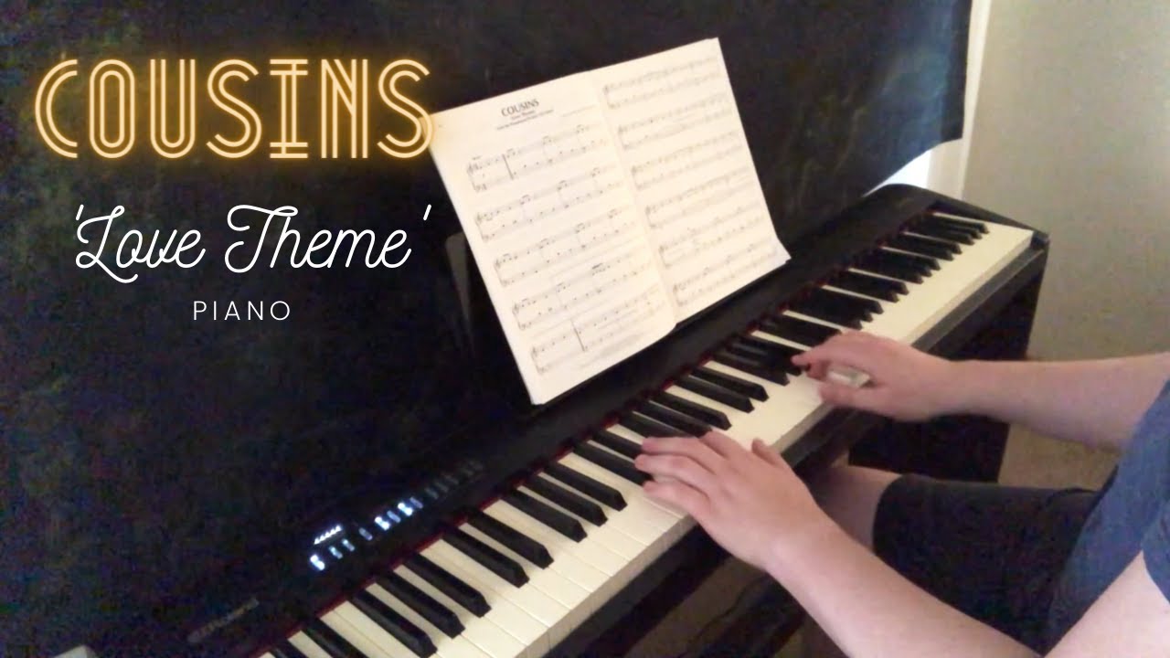 Cousins - 'Love Theme' by Angelo Badalamenti (Piano) - YouTube
