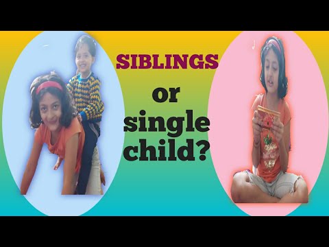 Single Child Vs Siblings || Which One is Better : Single Child or ...