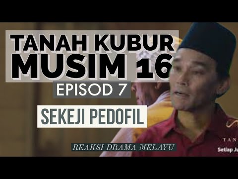 TANAH KUBUR Musim 16 Episod 7 - Sekeji Pedofil, lakonan Azhan Rani ...