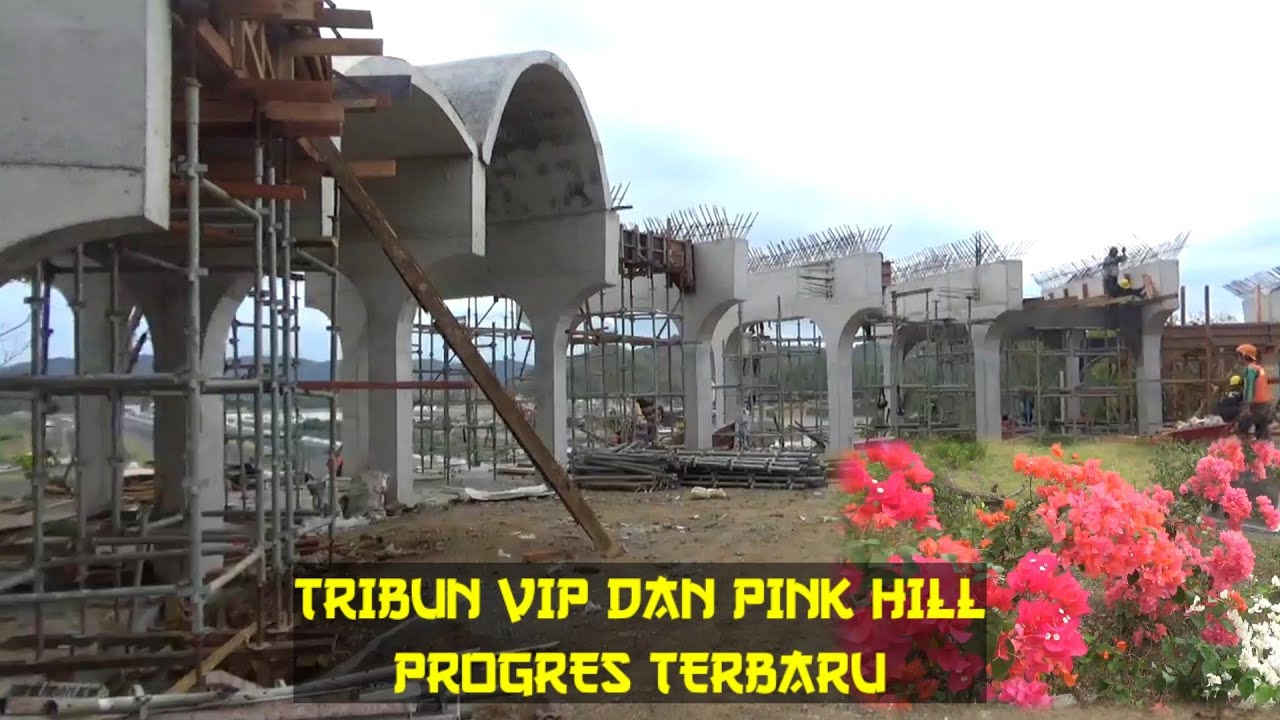 PROGRES TRIBUN VIP DAN BUKIT PINK - YouTube
