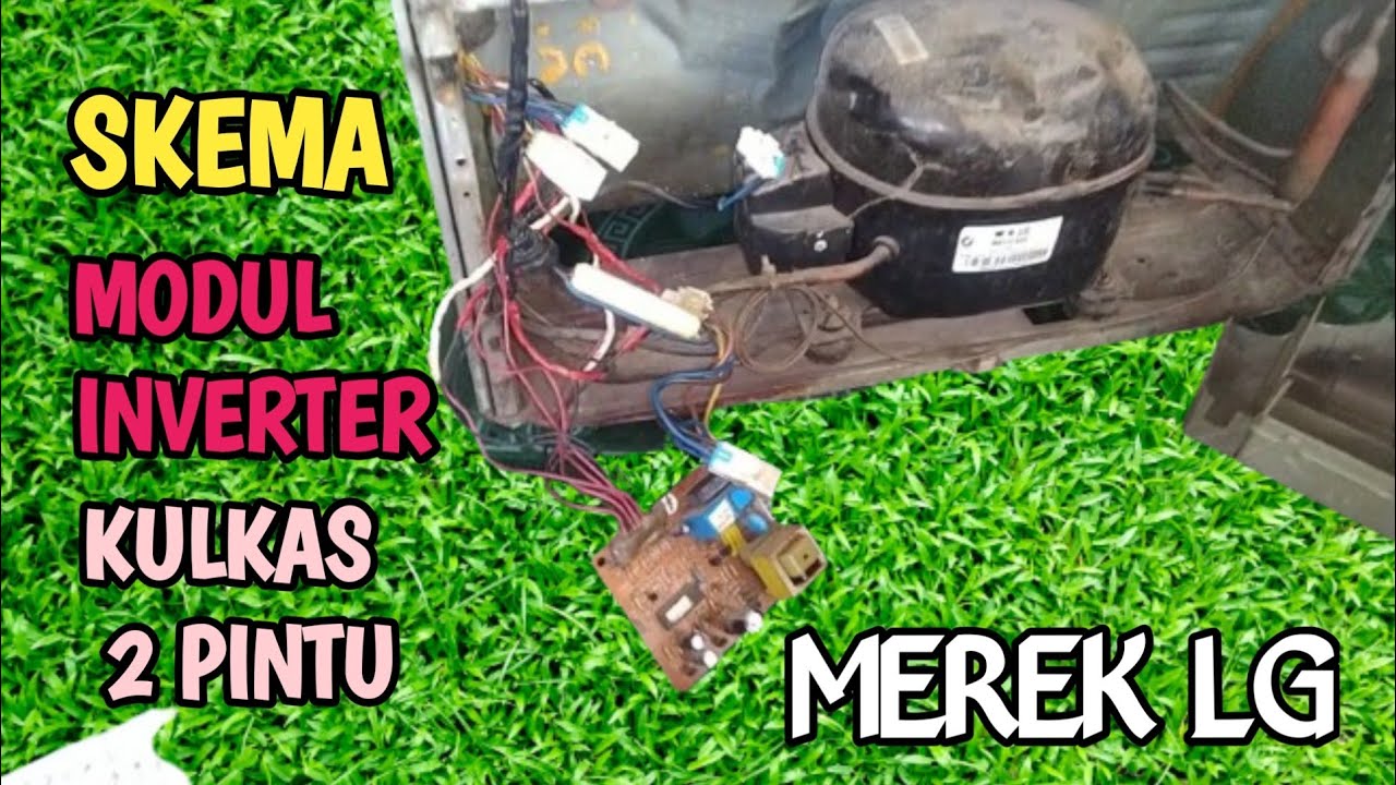skema dan komponen modul inverter kulkas 2 pintu merek LG - YouTube