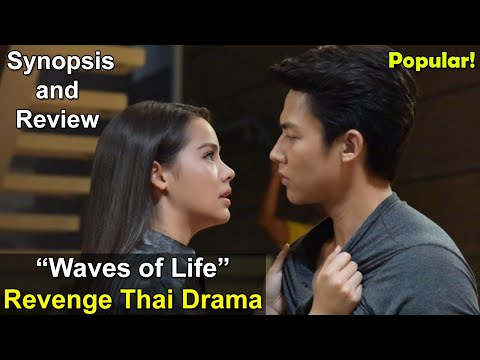 Revenge Thai Drama - Kluen Cheewit (Waves of Life) | Netflix | Yaya Sperbund & Mark Prin