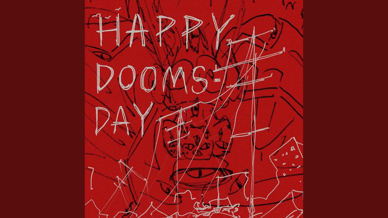 Happy Doomsday - YouTube