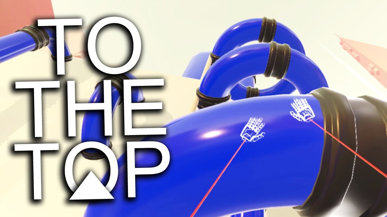 HTC Vive | To The Top - AMAZING VIVE CLIMBING GAME - To The Top ...