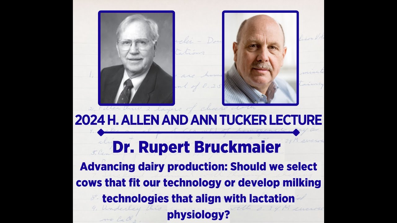 2024 Tucker Lecture: Dr. Rupert Bruckmaier - YouTube