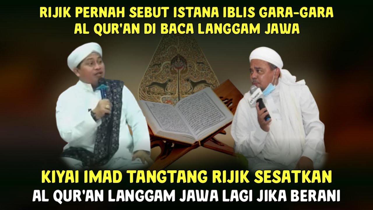 Kiyai Imad Tantang Rizieq Sesatkan Al Qur'an Langgam Jawa Seperti Dulu ...