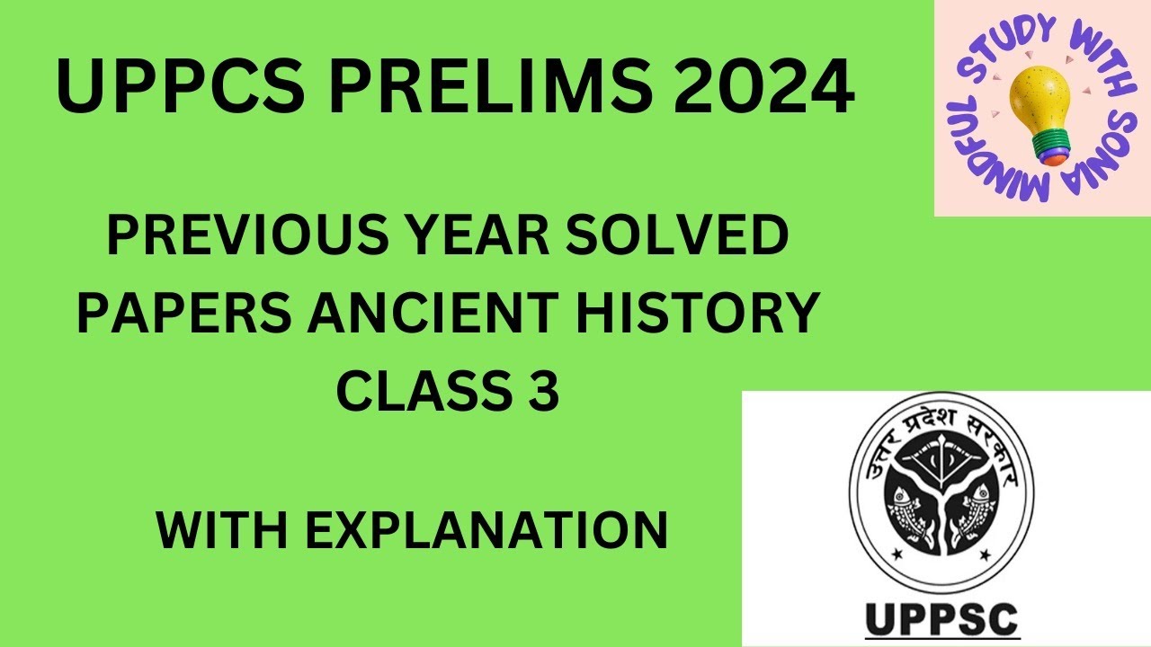 UPPCS PRELIMS 2024 PREVIOUS YEAR SOLVED PAPERS ANCIENT HISTORY CLASS 3 ...