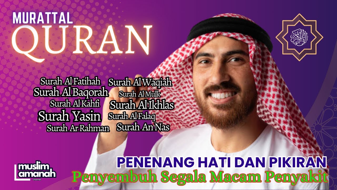 Surah Al Baqorah, Surah Yasin Surah, Al Waqiah, Surah Arrahman, Surah ...