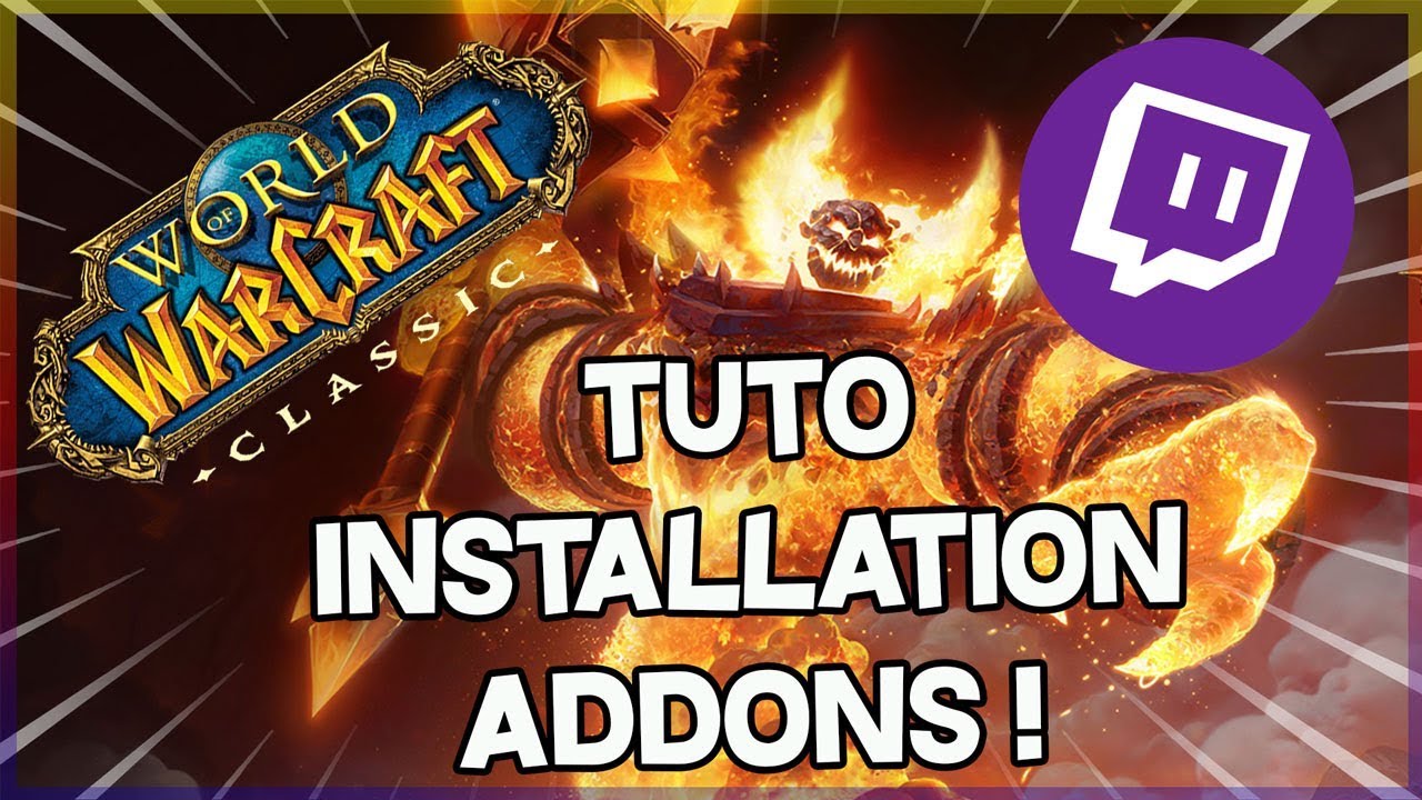 WOW CLASSIC #5 : GUIDE/TUTO FR COMMENT INSTALLER DES ADDONS AVEC ET ...