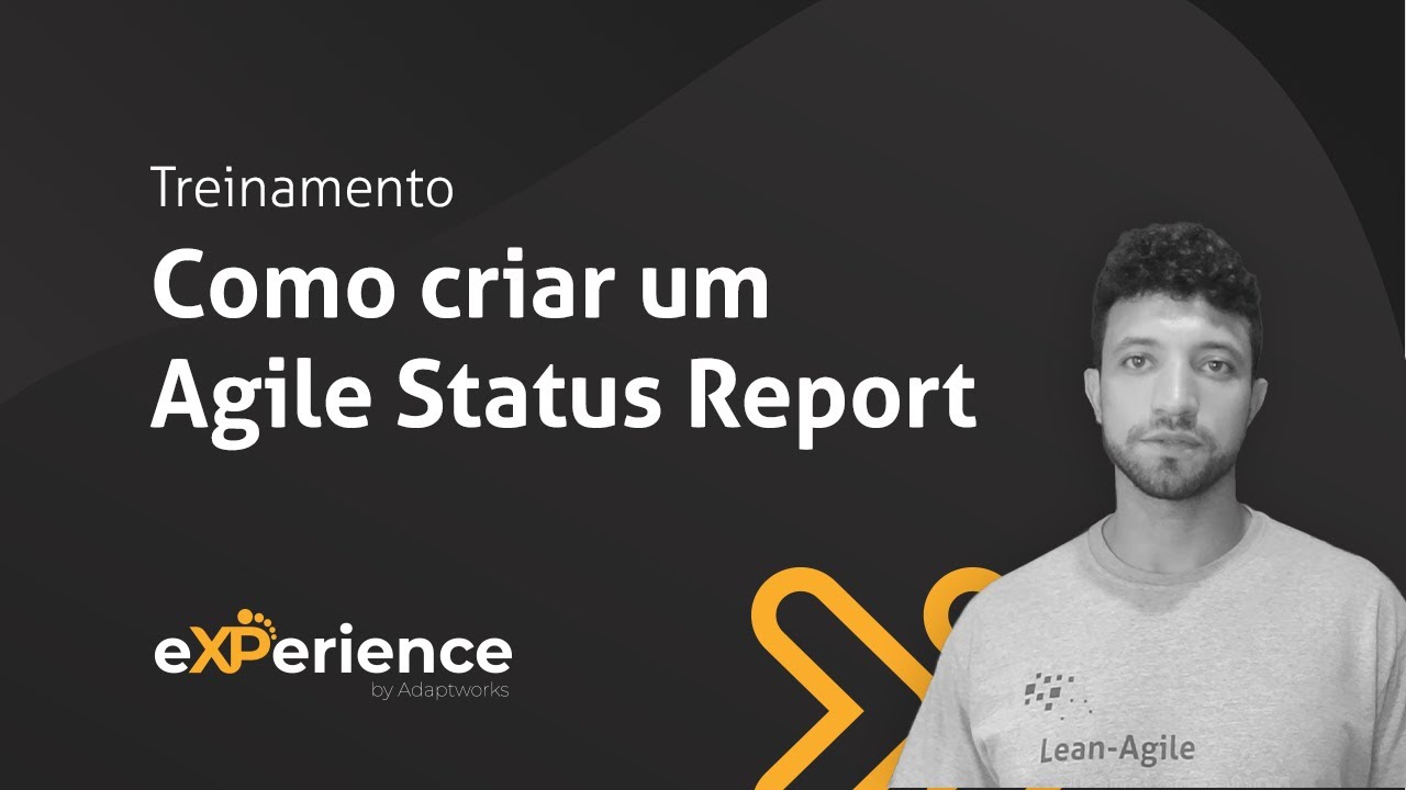 Como criar um Agile Status Report - YouTube