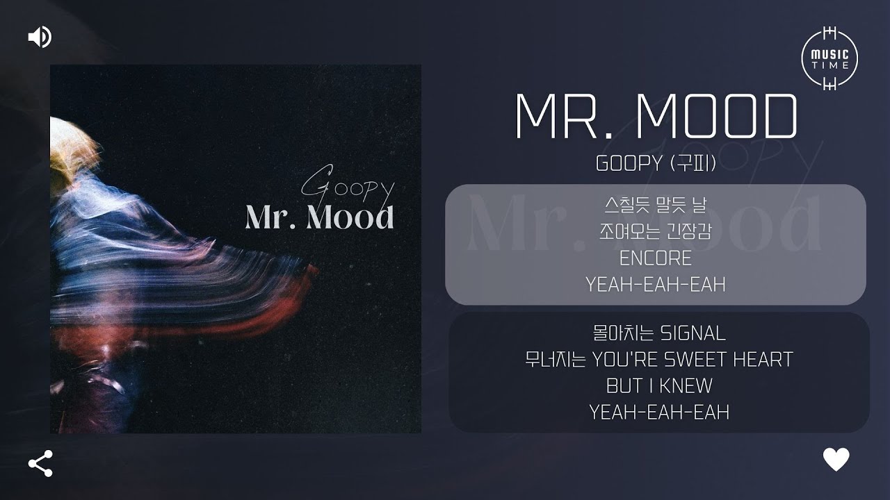 Goopy (구피) - Mr. Mood [가사] - YouTube
