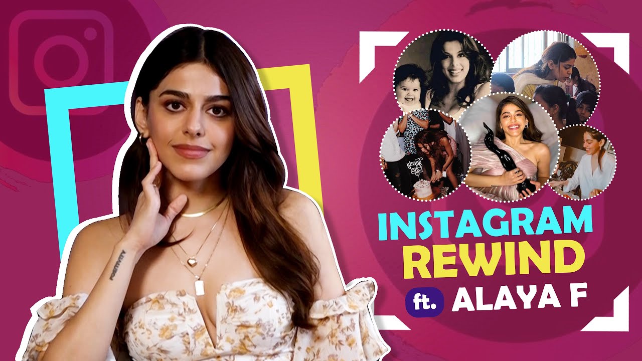 Instagram Rewind Ft. Alaya F | First Award, Spicy Food Challenge & More ...