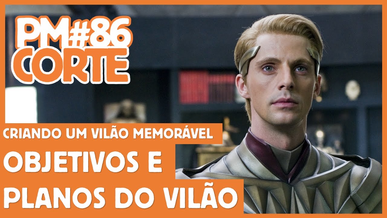 OBJETIVOS E PLANOS DE UM VILÃO MEMORÁVEL | PM86 - YouTube