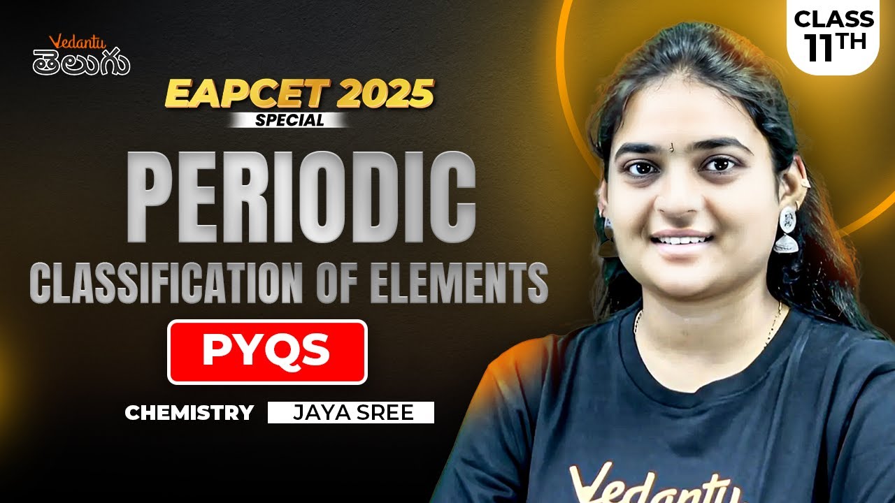 Periodic Classification Of Elements Class 11 in Telugu | EAPCET ...