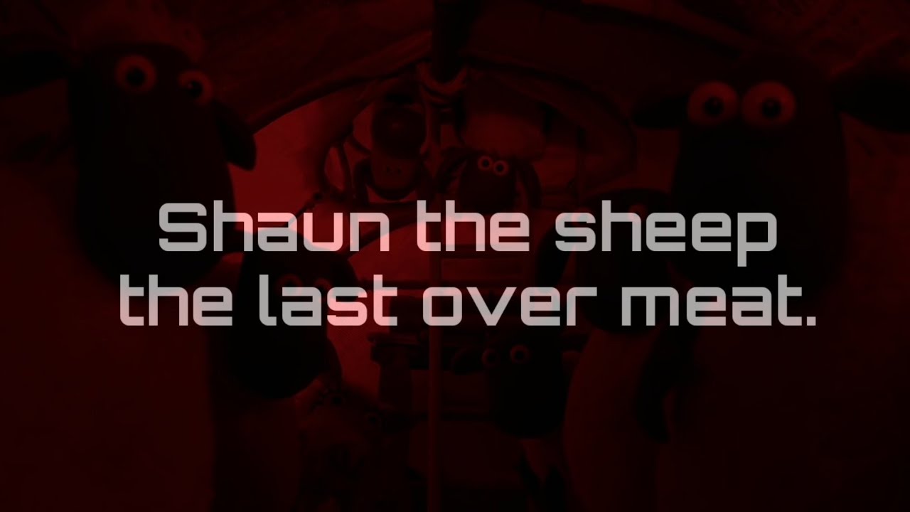 Shaun the sheep - the last over meat Official Tralier - YouTube
