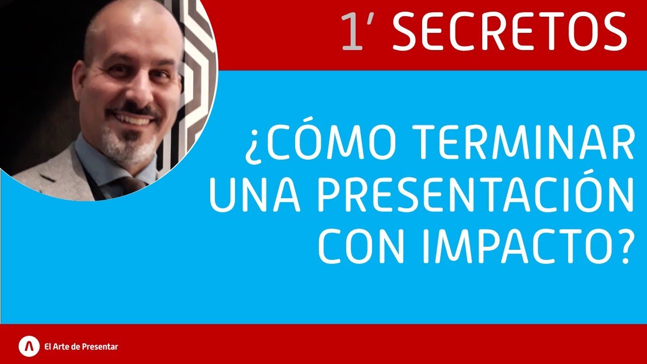 ¿Cómo terminar una presentación con IMPACTO? - YouTube