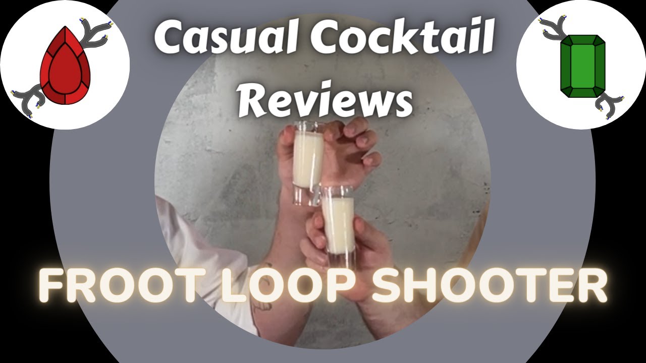 Casual Cocktail Reviews - Froot Loop Shooter - YouTube