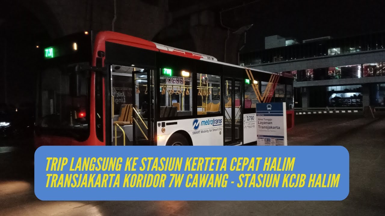 TRIP FULL TransJakarta Koridor 7W Langsung ke Stasiun Kereta Cepat ...