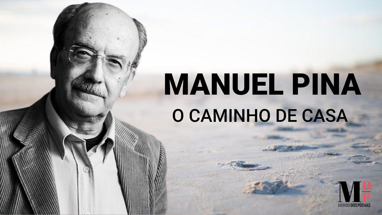 O Caminho De Casa | Poema de Manuel Pina com narração de Mundo Dos ...
