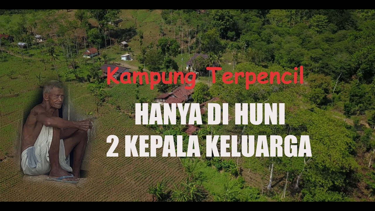 Satu Dusun hanya di huni 2 KK saja!! dan ditengah hutan - YouTube