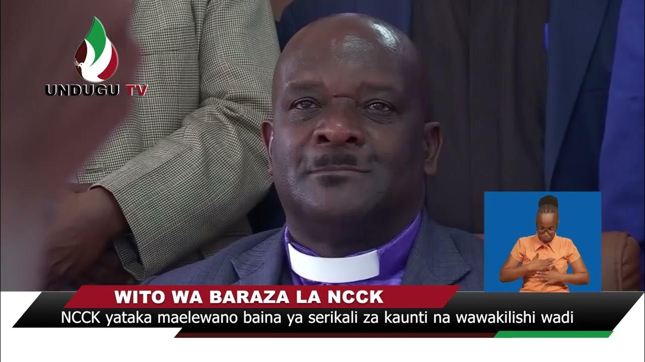 WITO WA BARAZA LA NCCK - YouTube