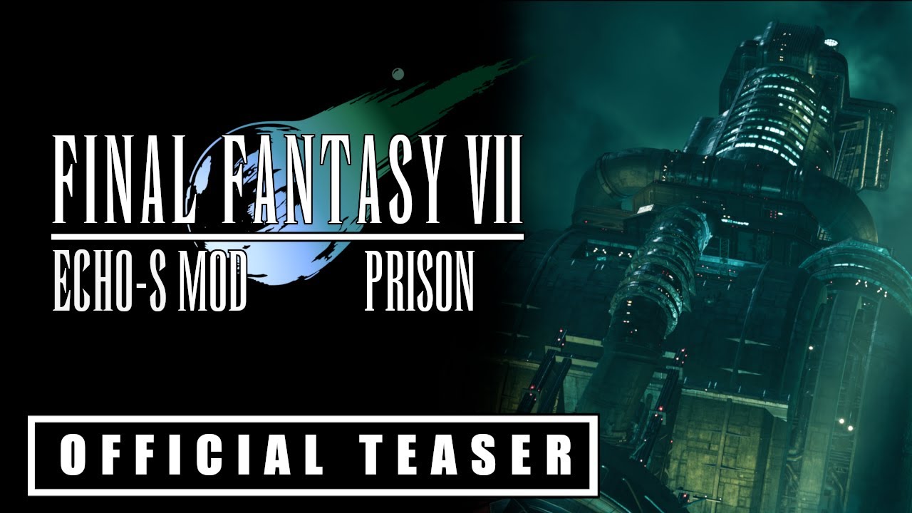 Final Fantasy 7 - Echo-S Official Prison Teaser - YouTube