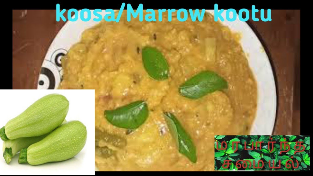 #koosa Recipe in tamil koosa/Marrow kootu - YouTube