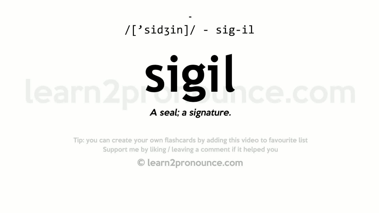 Sigil pronunciation and definition - YouTube