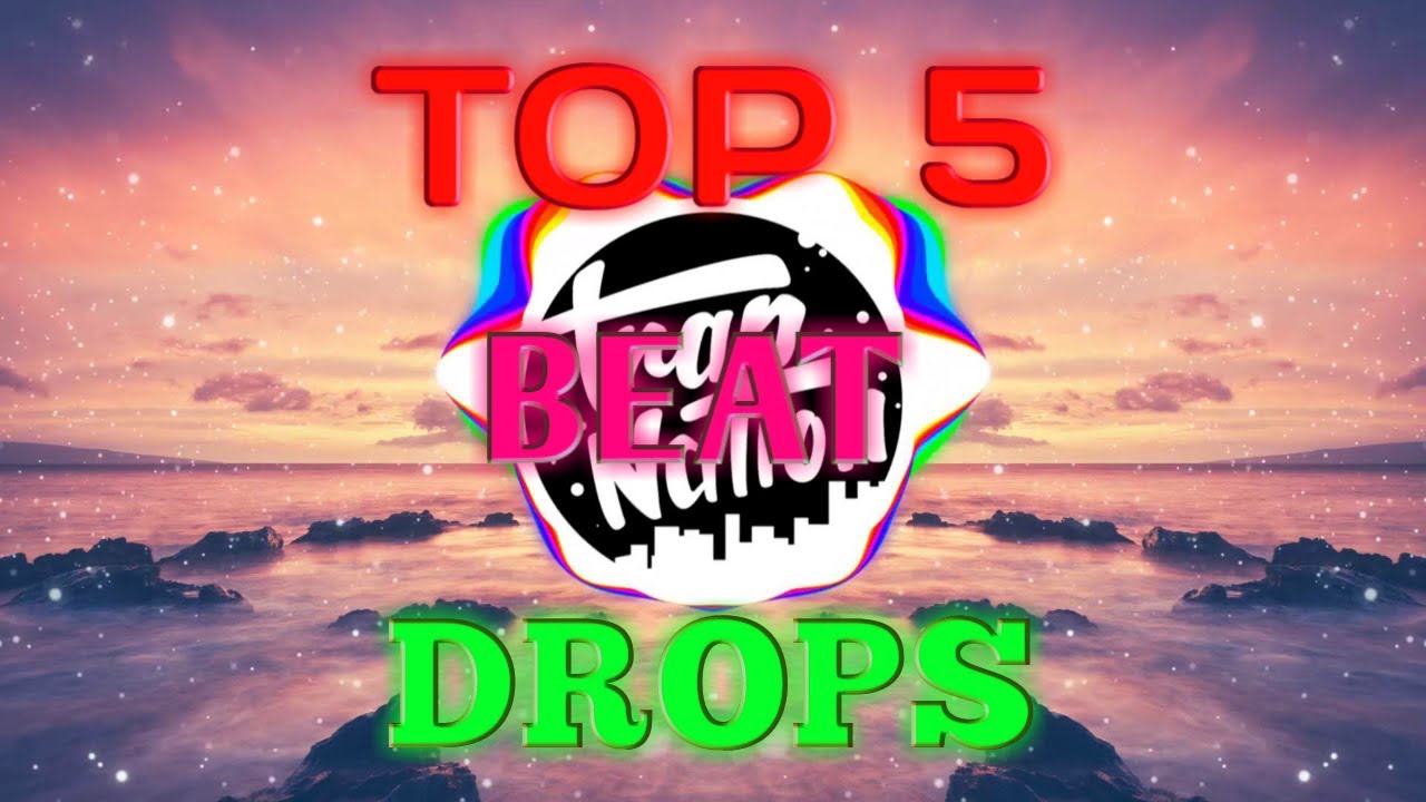 TOP 5 BEST BEAT DROPS OF 2017 - YouTube