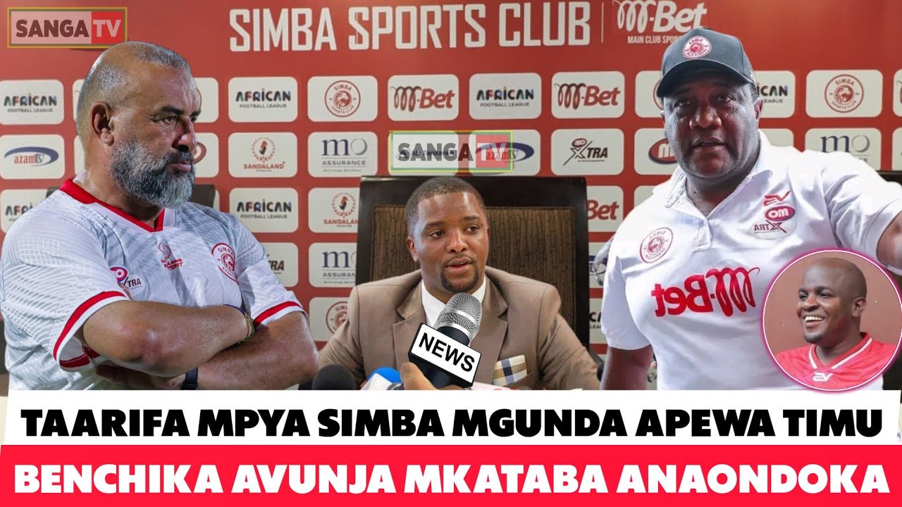 MUDA HUU Roja Simba Avujisha Siri TAARIFA KUTOKA SIMBA BENCHIKA ...