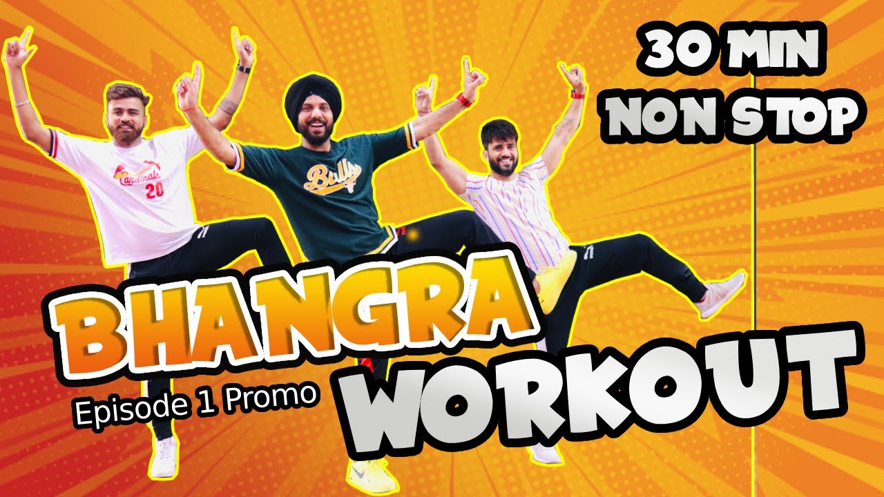 Bhangra Dance Workout : Episode 1 Promo | 30 Min Bhangra Dance With ...