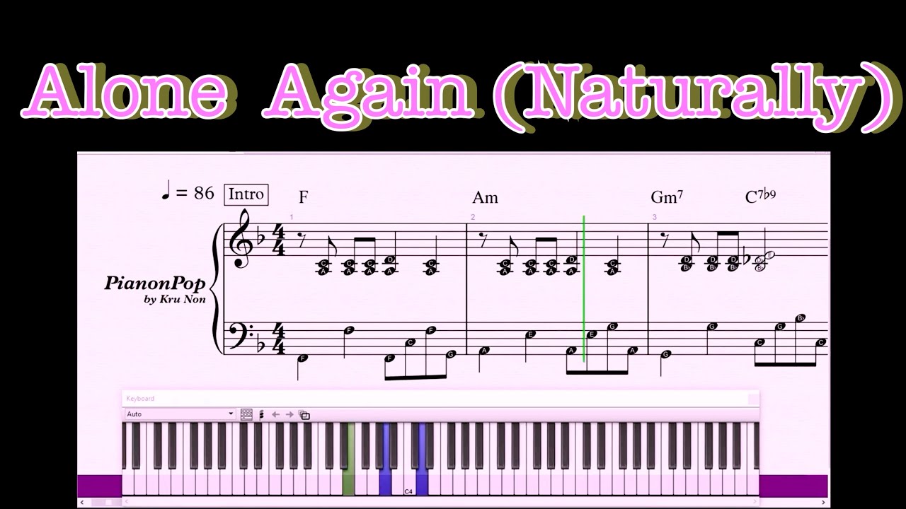 Alone Again (Naturally) | 🎹 Piano Tutorial มีโน้ตเปียโนแถมฟรีให้สำหรับ ...