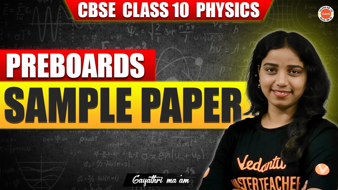Physics SAMPLE Paper Discussion | CBSE Class 10 Physics | AP & TS ...