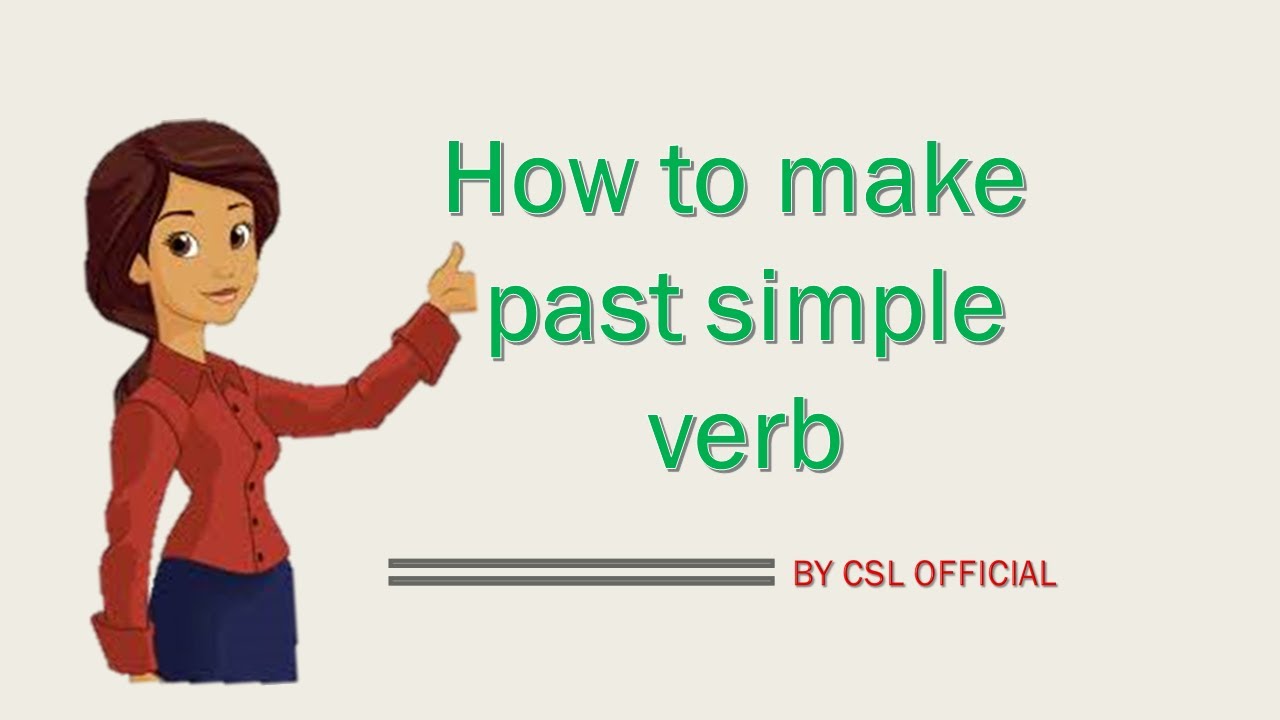 How to make past simple verb | របៀបបង្កើតកិរិយាសព្ទ័អតីតកាល | # ...