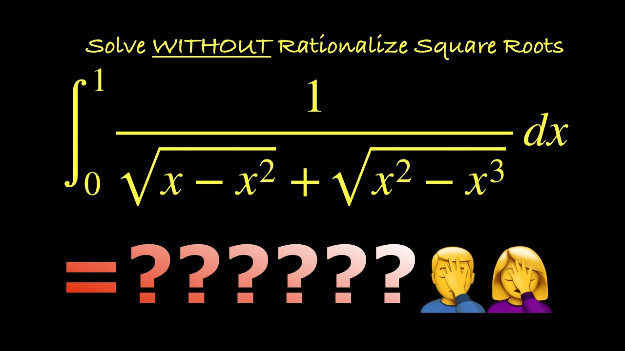 ∫1/(√(x - x²) + √(x² - x³)) dx [0, 1]. Solve integral without ...