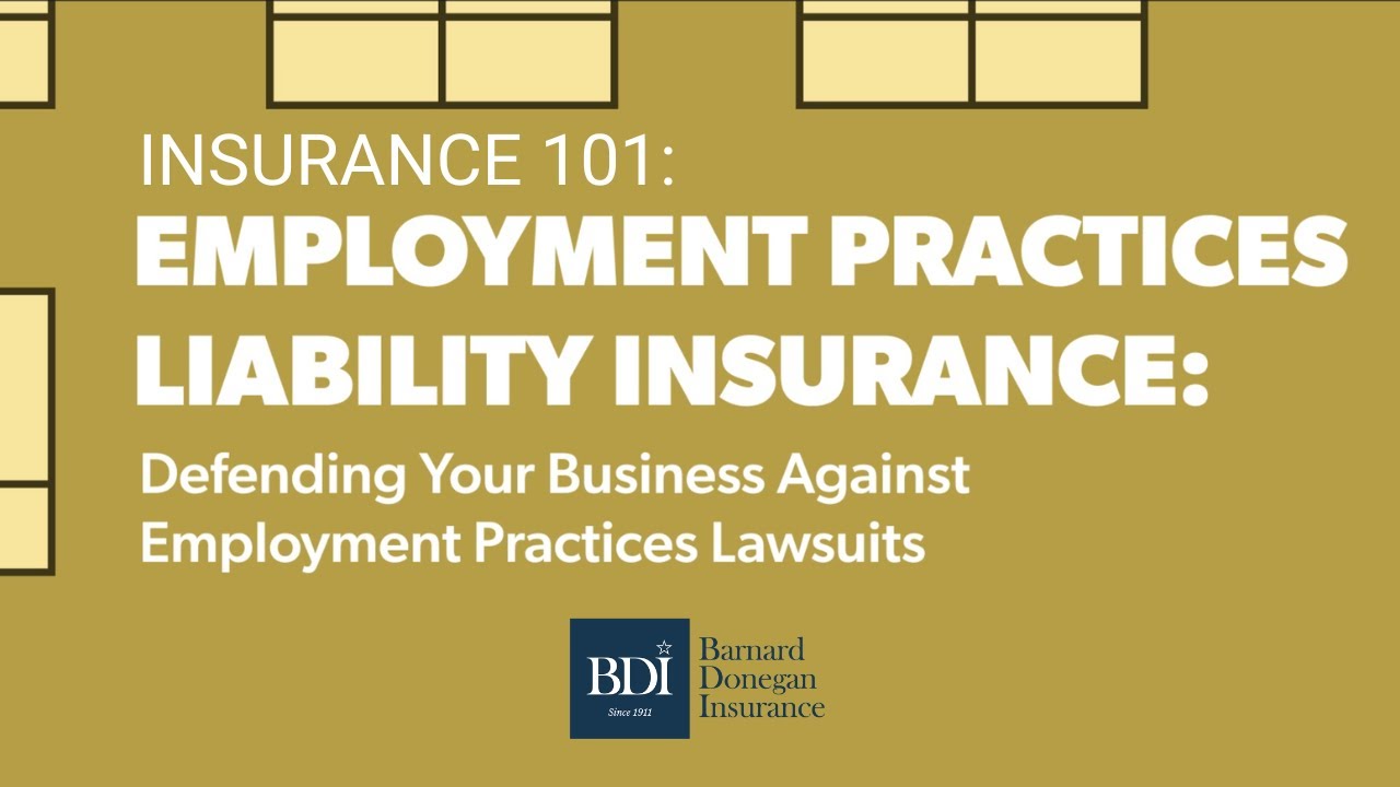 Insurance 101: Understanding Employment Practices Liability Insurance ...