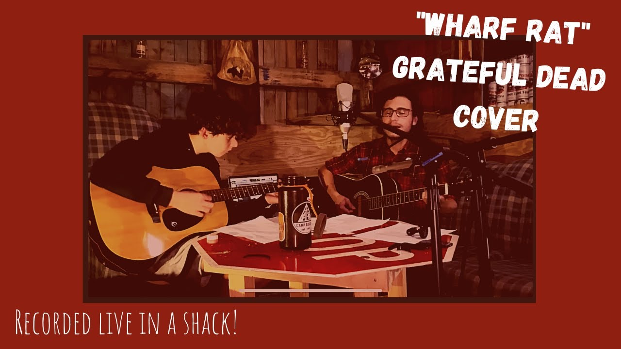 "Wharf Rat" Grateful Dead Cover - YouTube