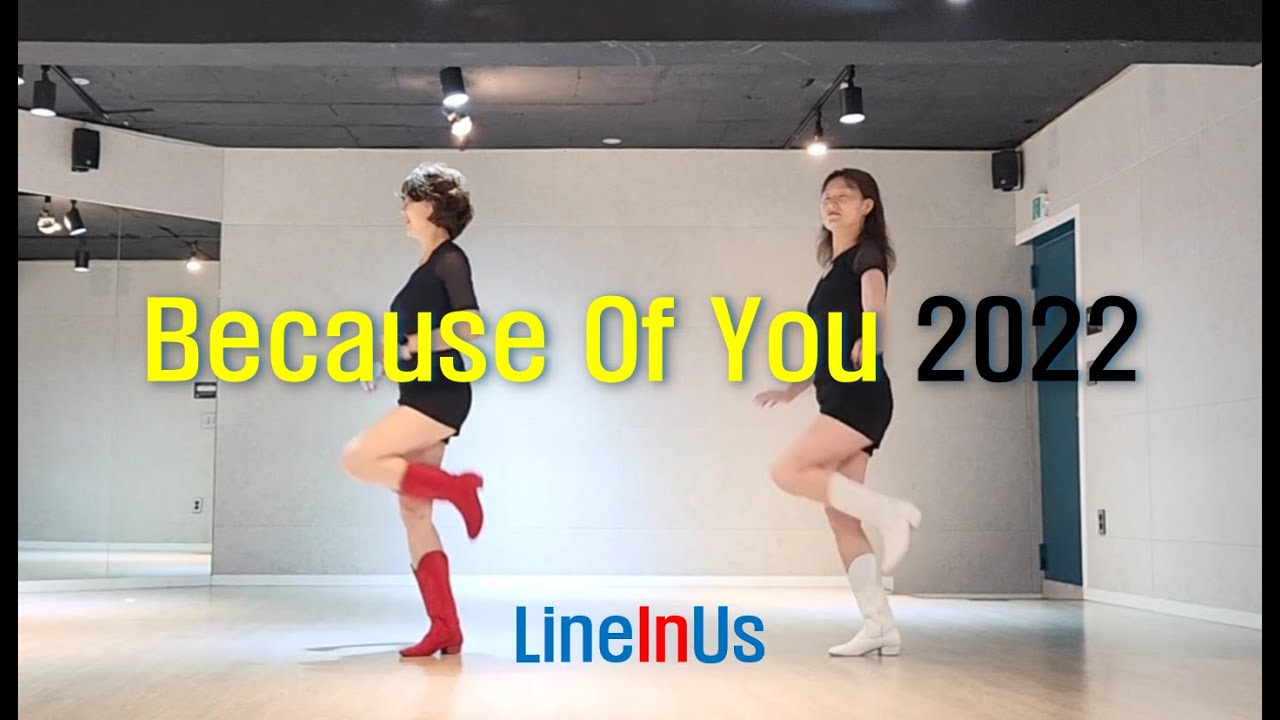 [초중급] Because Of You 2022 Line Dance (Dance & Count) [Lininus] - YouTube
