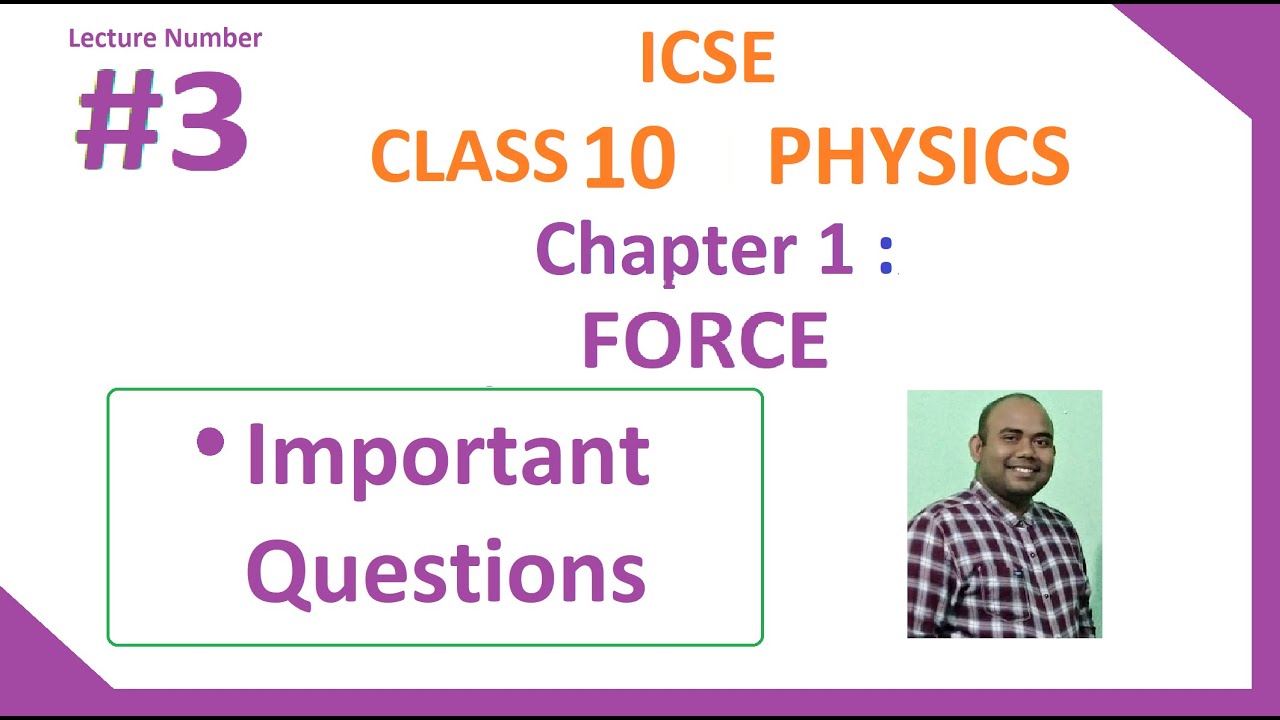 Class 10 | Physics | Important Questions | Chapter - Force | Lecture 3 ...
